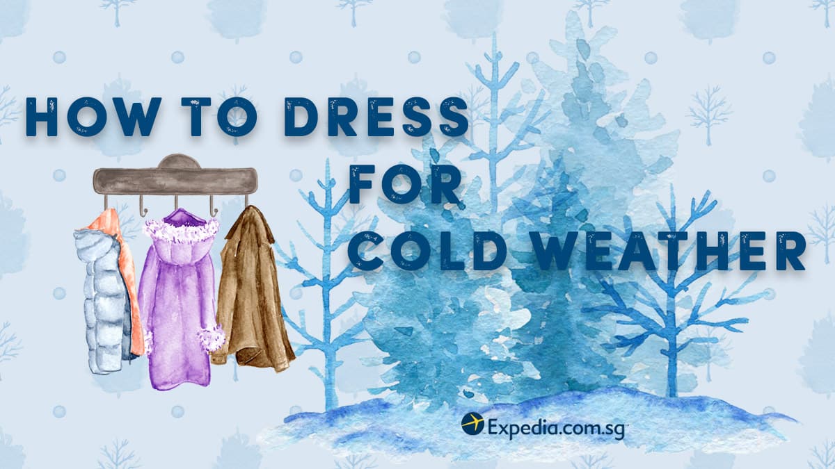 Cold Wear Guide: How to Dress for Winter and Cold Weather - Expedia ...