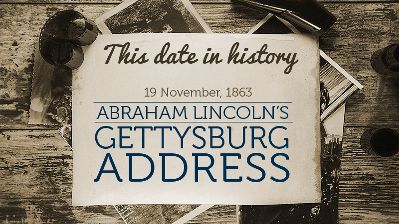 This Date in History: The Gettysburg Address - Expedia SG Stories