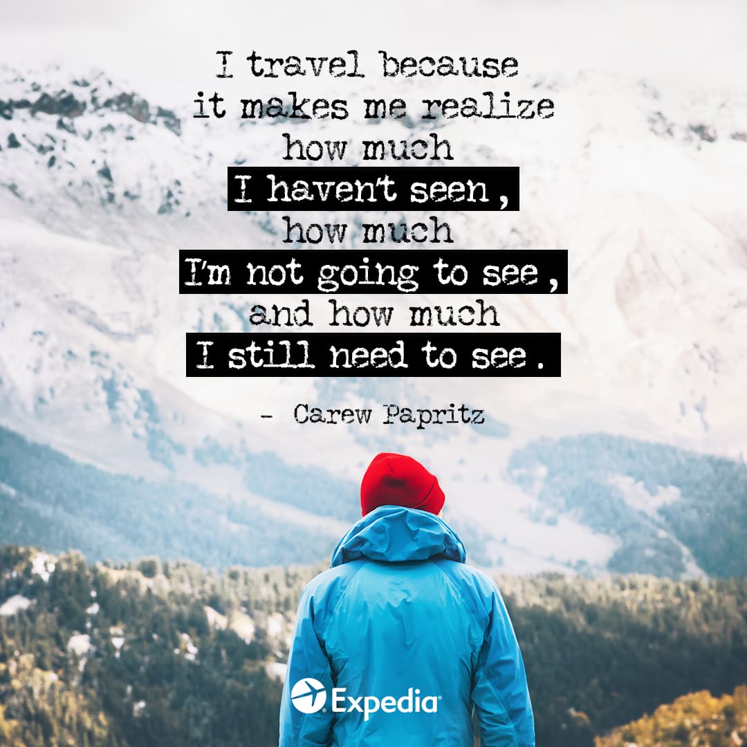I Travel Because it Makes Me Realise... - Expedia SG Stories